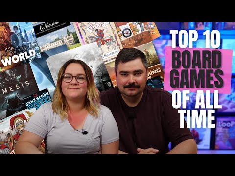 Our Top 10 Board Games of all Time!