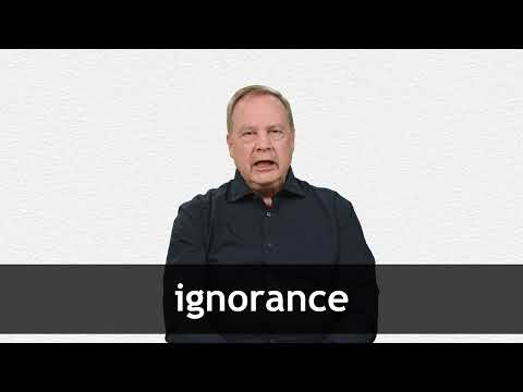 IGNORANCE definition and meaning | Collins English Dictionary