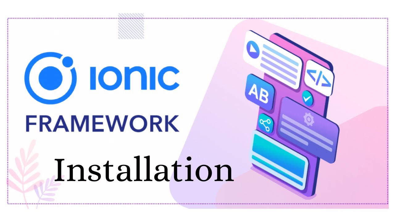 Ionic tutorial-2 || Installation