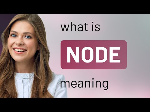 Node | NODE meaning