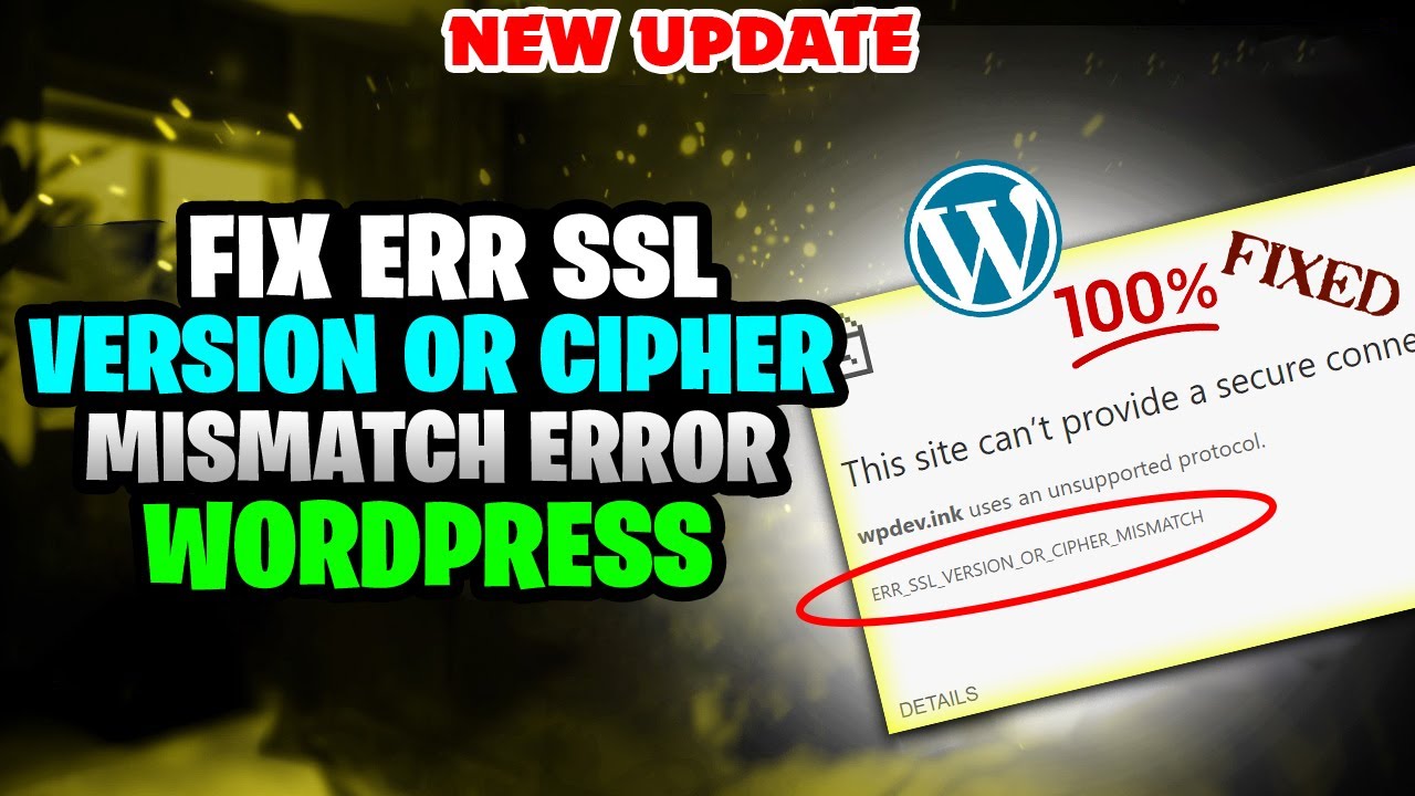 How to Fix ERR SSL VERSION OR CIPHER MISMATCH Error WordPress
