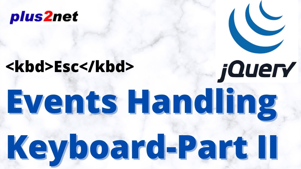 JQuery handling keyboard events like keypress ,keyup, keydown and key number Part 2