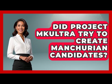 Did Project MKUltra Try To Create Manchurian Candidates? - I'm a 60s Baby
