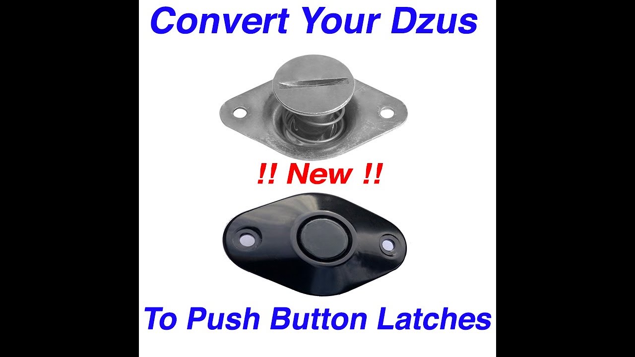 Convert-Dzus-Push Button Latches Install Video