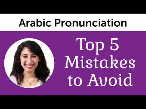 Top 5 Arabic Mistakes to Avoid - Ultimate Arabic Pronunciation Guide