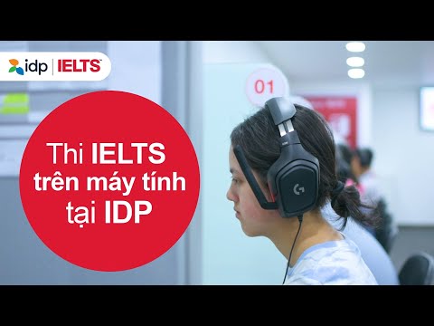 ĐĂNG KÝ NHẬN BỘ QUÀ TẶNG ĐẾN 1,000,000 KHI ĐĂNG KÝ THI IELTS TRÊN MÁY TÍNH TẠI IDP