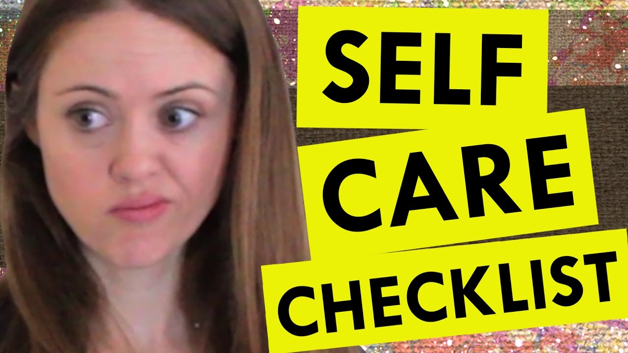 How to Self Care: The Ultimate Checklist