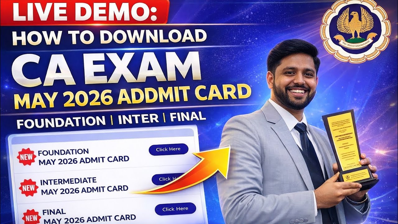 ICAI CA May 2026 Admit Card LIVE 🔴 | Full Download Process Explained
