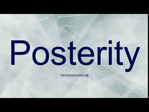 Posterity Pronunciation: How to Say Posterity | Can You Pronounce Posterity Correctly?