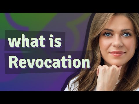 Revocation | meaning of Revocation