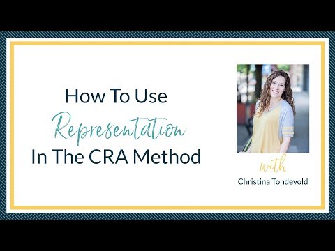 How To Use Representation In The CRA Method