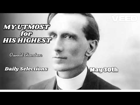 MY UTMOST for HIS HIGHEST - Oswald Chambers - May 30th - YES--BUT....! - 29.5.25