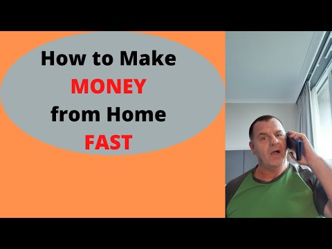 How to make money from home fast