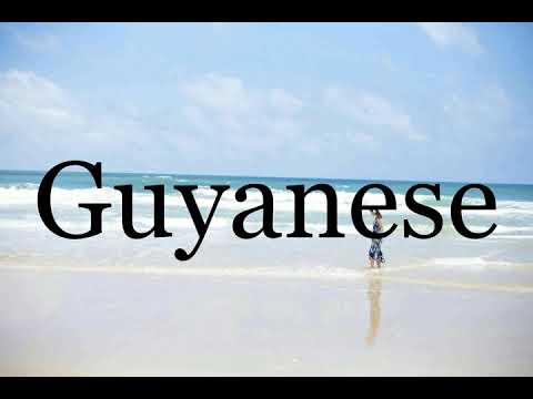 How To Pronounce Guyanese🌈🌈🌈🌈🌈🌈Pronunciation Of Guyanese