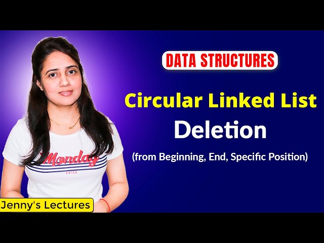 How to Delete a Node from a Circular Linked List: A Comprehensive Guide | Galaxy.ai