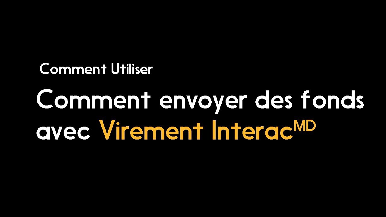 Comment envoyer de l’argent avec Virement Interac