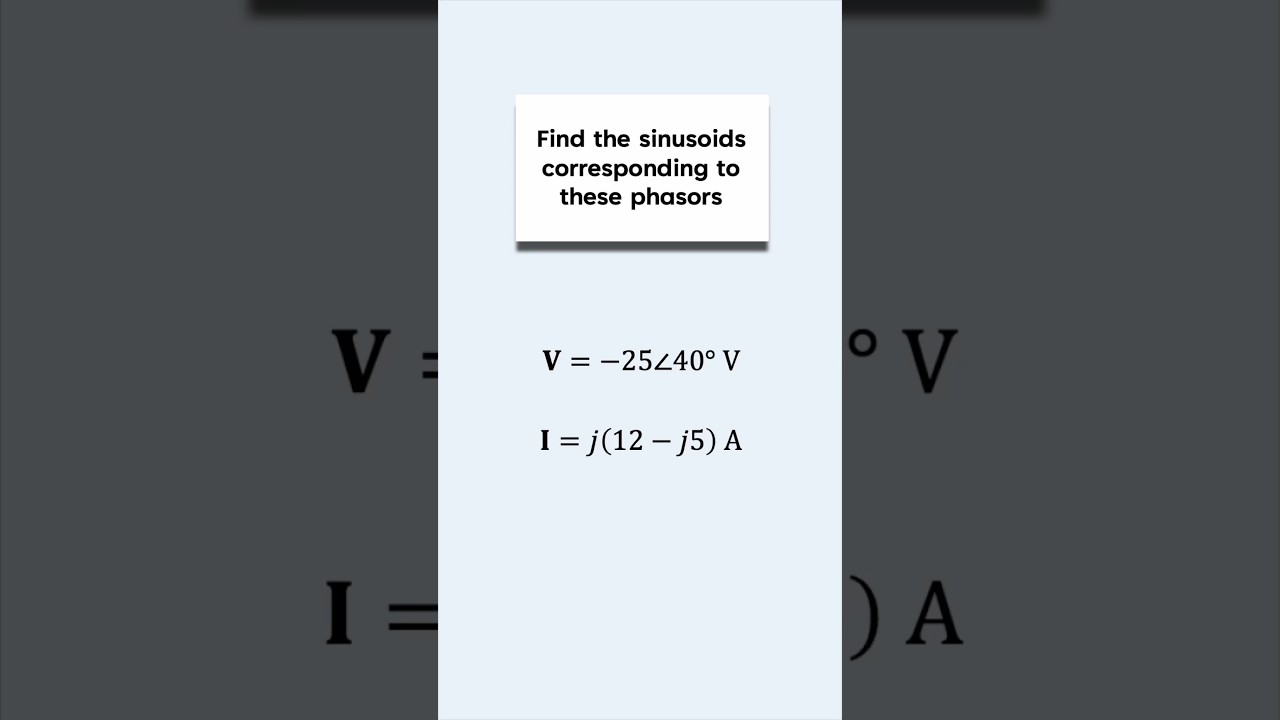 How to Convert Phasors to Sinusoids #electricalengineering