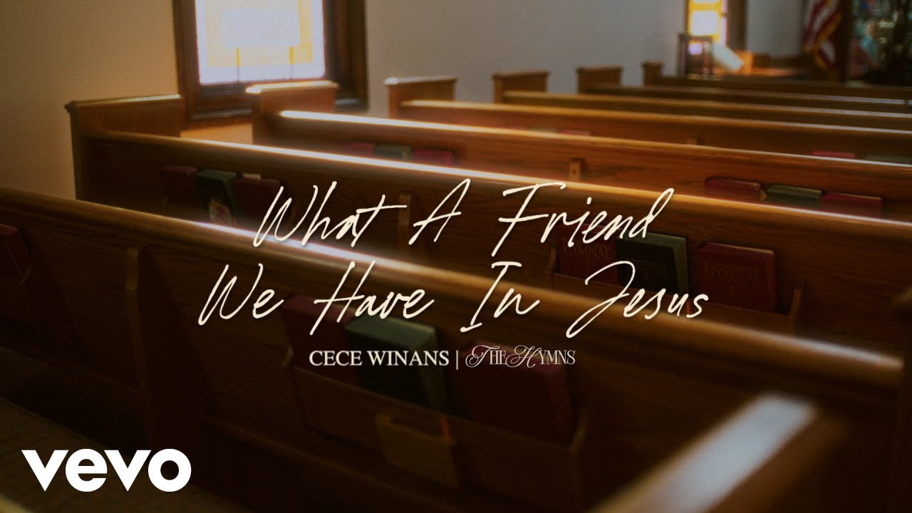 CeCe Winans - What A Friend We Have In Jesus (Official Lyric Video)