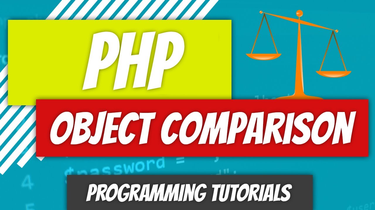 Object Comparison - PHP - P66