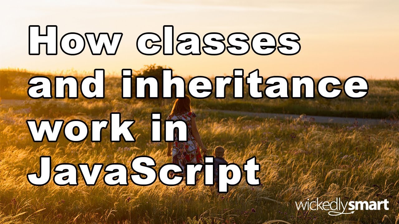 How classes and inheritance work in JavaScript