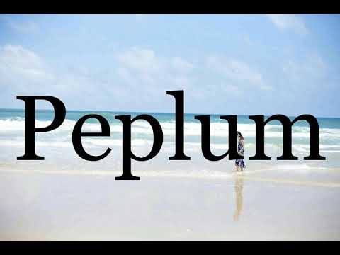 How To Pronounce Peplum🌈🌈🌈🌈🌈🌈Pronunciation Of Peplum