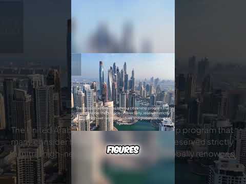 UAE Citizenship: The Ultra-Exclusive Passport for Global Elite