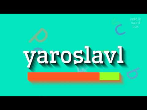 How to say "yaroslavl"! (High Quality Voices)