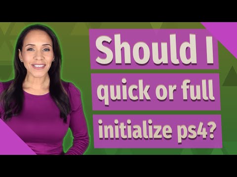 Should I quick or full initialize ps4?