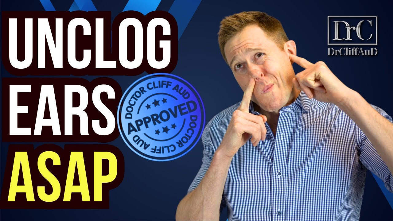 How to UNCLOG Your Plugged Ears...FAST!