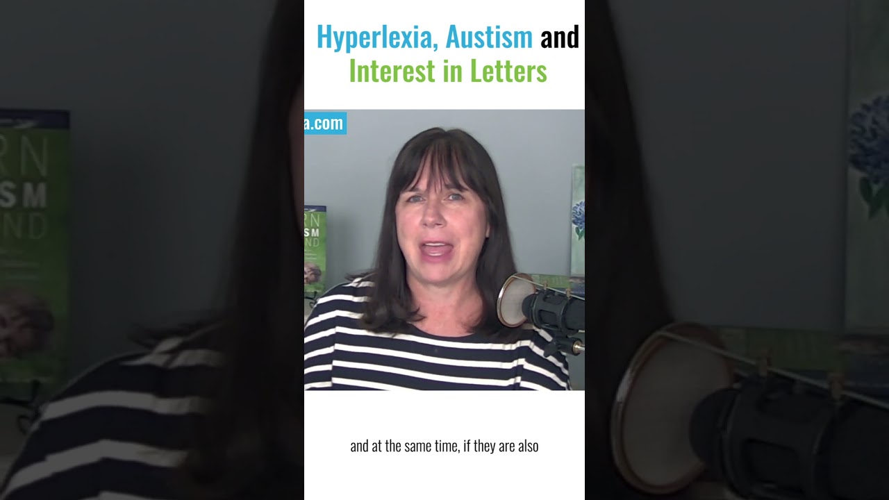 Hyperlexia, Autism and Interest in Letters