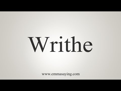 How To Say Writhe