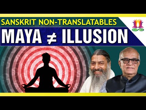 Maya ≠ Illusion | Sanskrit Non-Translatables