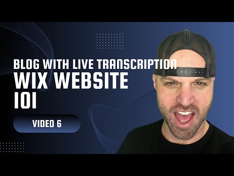 BizRise.io - Wix Website 101 - Blog Post - Use Live Transcription - Video 6