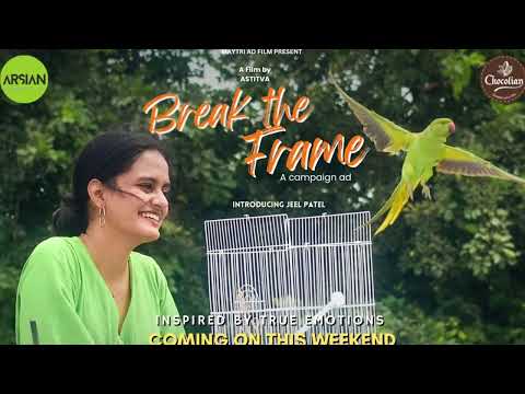 Break The Frame - Teaser Out Now | Ft.Jeel Patel | Chocolian Short Ad Film | Arsian