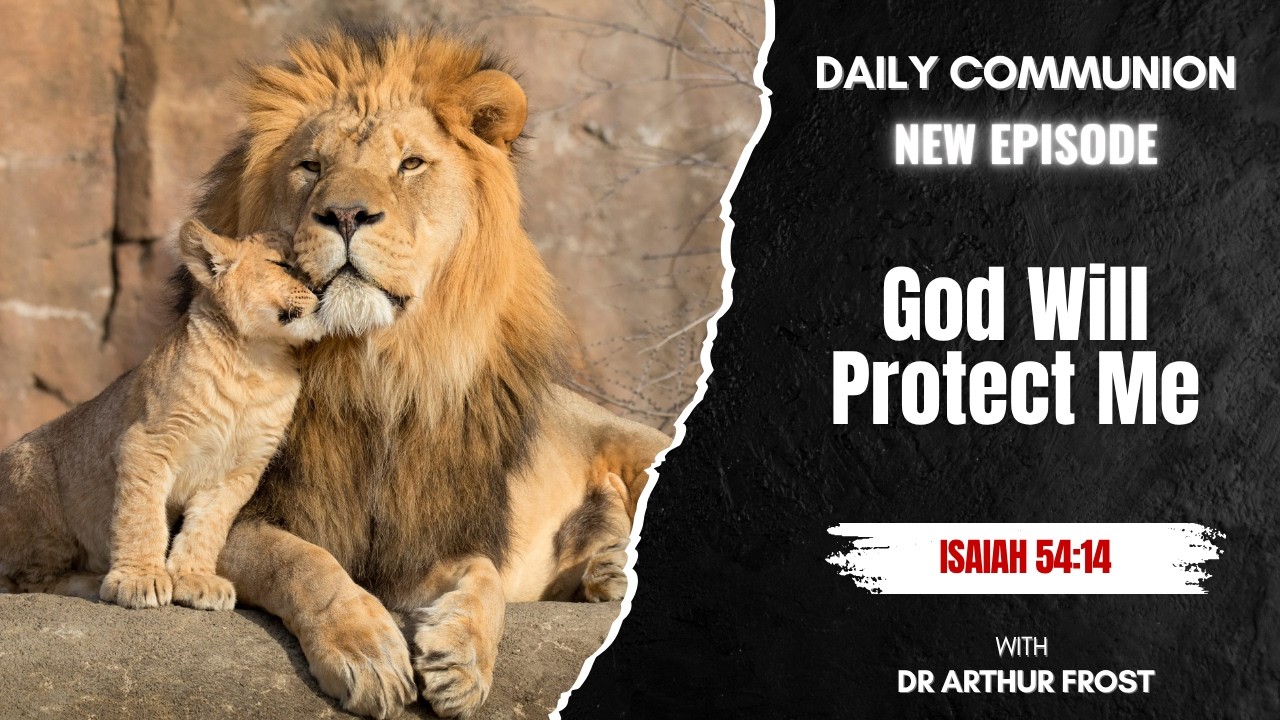 God Will Protect Me - Daily Communion - 24 March 2026