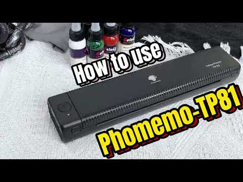 How To Use A Tattoo Stencil Printer: Master The Phomemo TP81