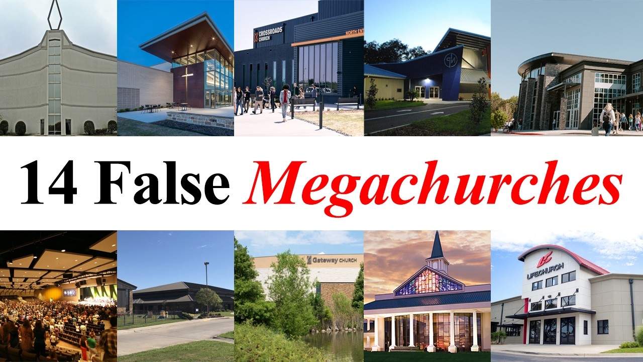 14 Famous Churches that DON'T Preach the Truth