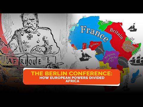 The Berlin Conference: How European Colonizers Divided Africa Like A Cake | History of Ghana