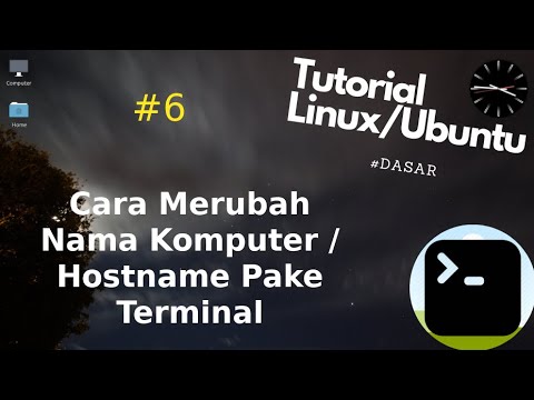 Tutorial GNU/Linux - Cara mengubah nama komputer/hostname menggunakan terminal