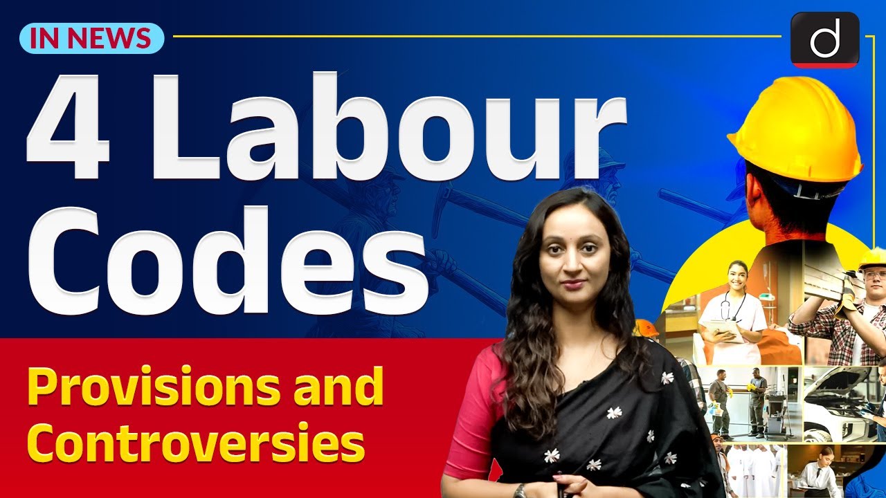 Labour Codes Explained: What Changes for Workers & Employers? | In News | Drishti IAS English