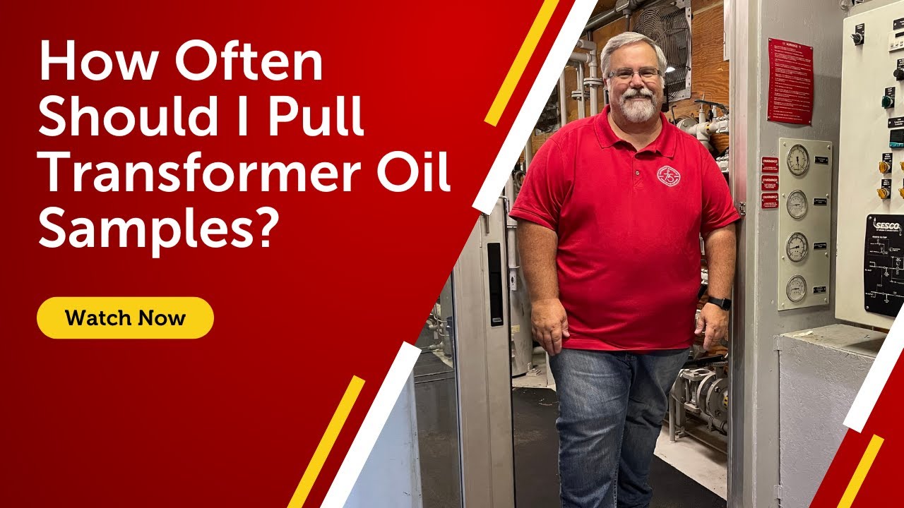 How Often Should I Pull Transformer Oil Samples?