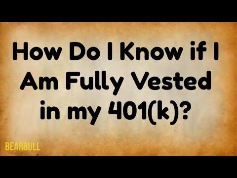How Do I Know if I Am Fully Vested in my 401k | What is Vesting | 401k Vesting | Immediate Vesting