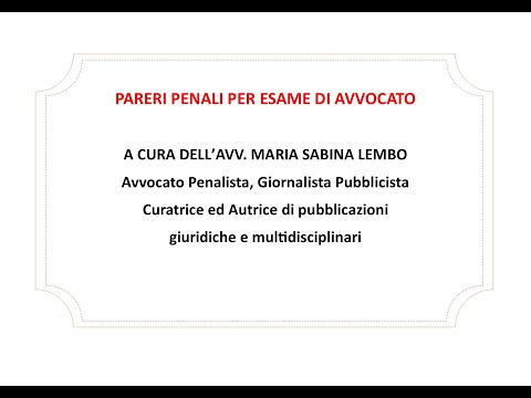 Esame di avvocato. PARERE PENALE n. 11 VIOLENZA SESSUALE DI GRUPPO