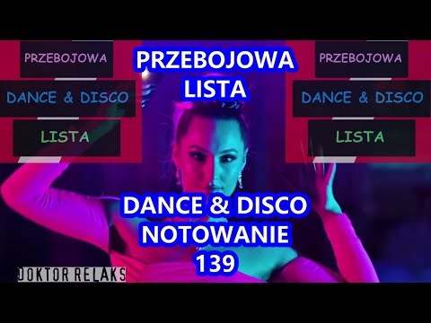 NOTOWANIE 139 - PRZEBOJOWA LISTA - DANCE & DISCO (z dnia 14.06.2025 r.)