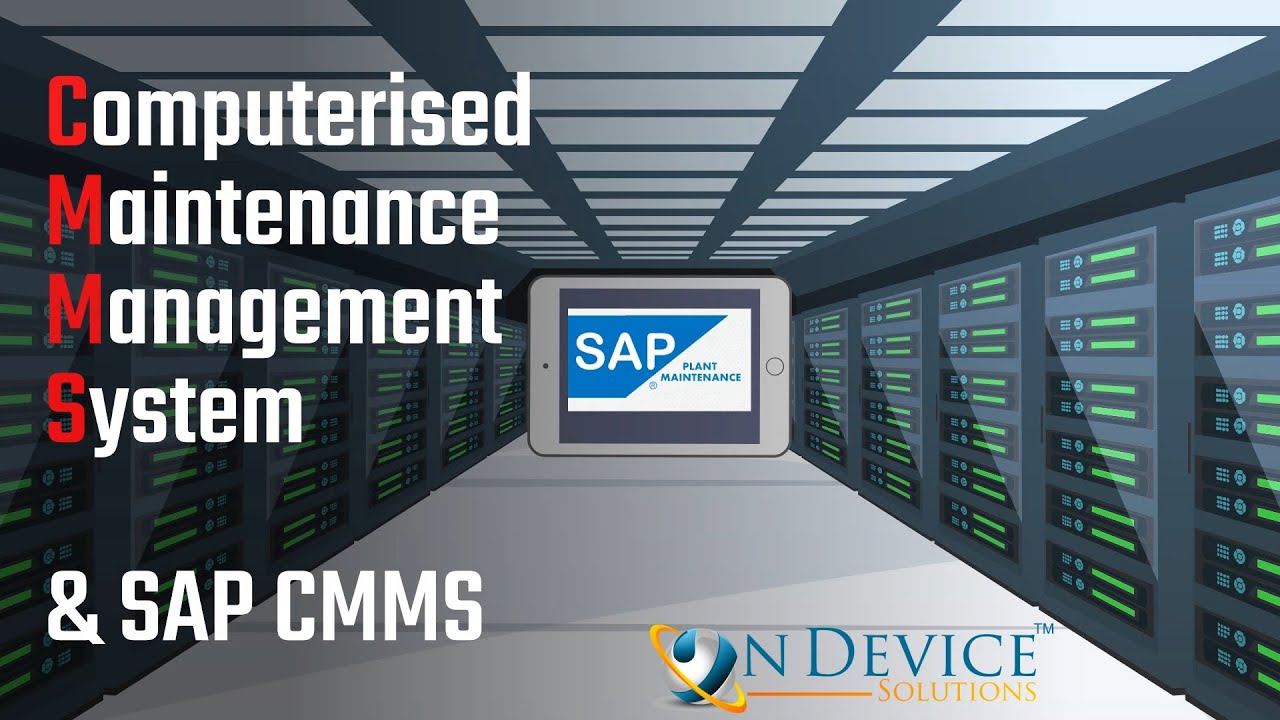What is an SAP CMMS system? | On Device Solutions