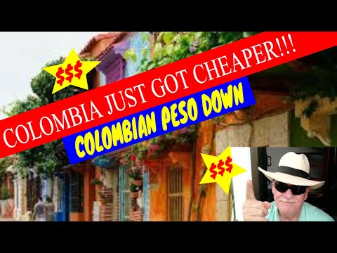 COLOMBIA JUST GOT CHEAPER Colombian peso falling Retire in Colombia