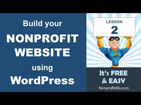 WordPress for Nonprofit Websites - Lesson Two: Configure the WordPress Settings