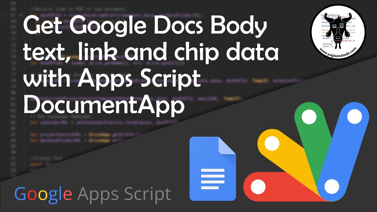 Get Google Doc Body Text, Links& Smart Chips with Apps Script DocumentApp