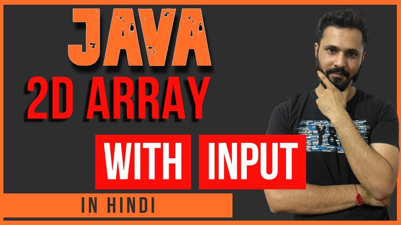 Java tutorial in Hindi for beginners #35 Two Dimensional Array with Input in Java
