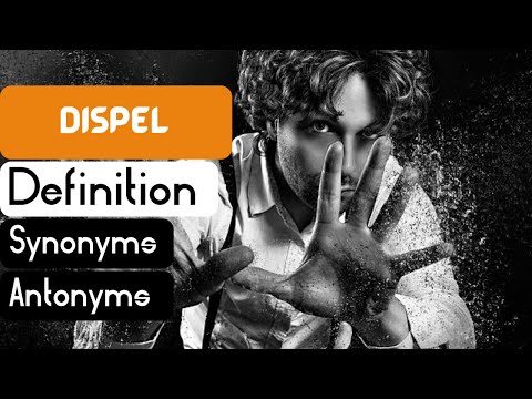 Dispel Pronunciation | Dispel Definition | Dispel Synonyms | Dispel Antonyms